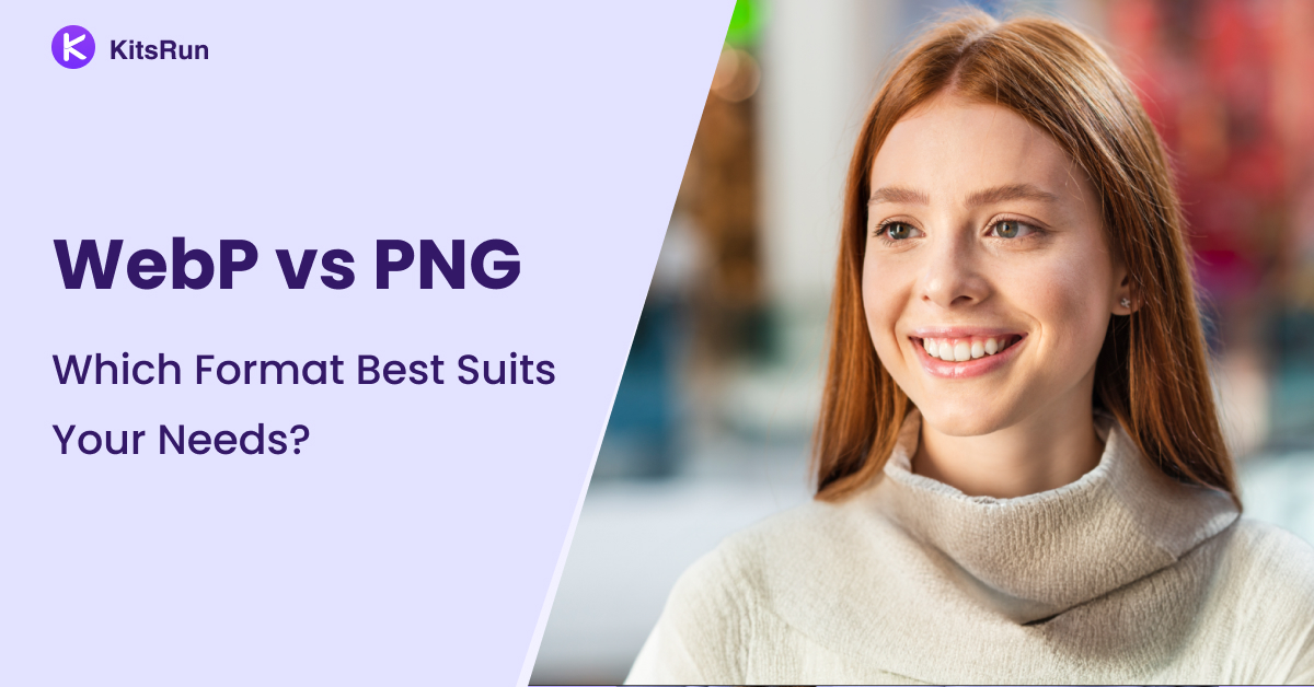 WebP vs PNG - ¿Cuál es el mejor formato de imagen para web?